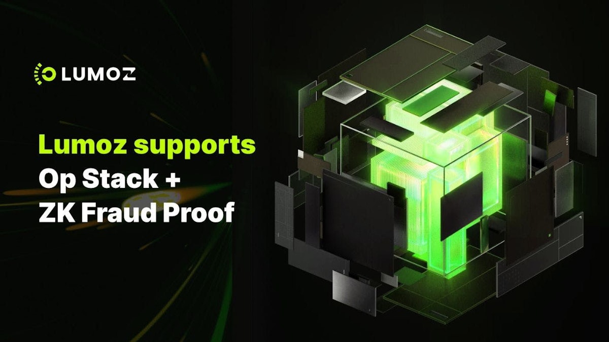 Lumoz Supports Op Stack + ZK Fraud Proof, Initiating a New Paradigm in L2 Architecture
